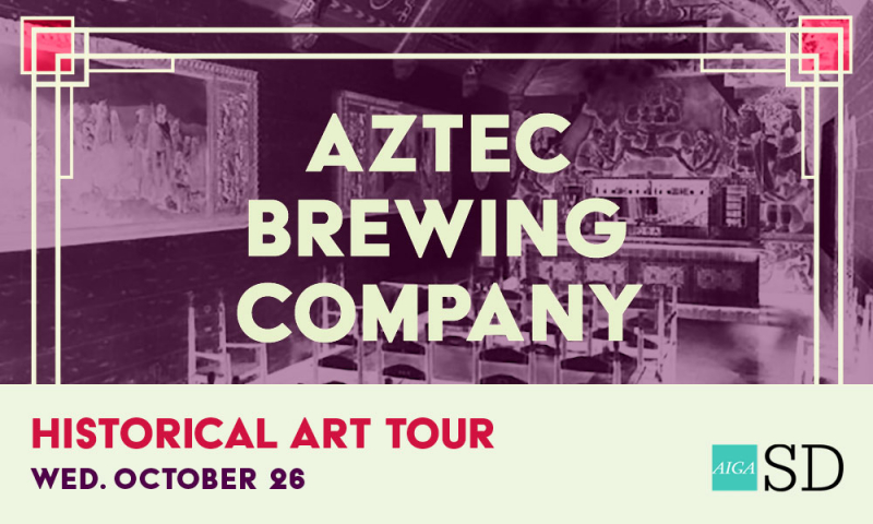 Aztec Brewing Company: Historic Art Tour | AIGA San Diego Tijuana